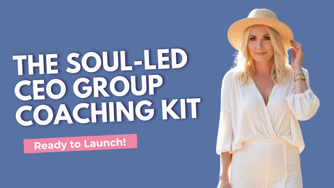 The Soul-Led CEO Group Coaching Kit
